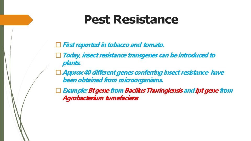 Pest and Herbicide Resistance in Plants Pest resistance