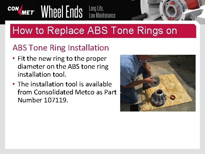 How to Replace ABS Tone Rings on Con