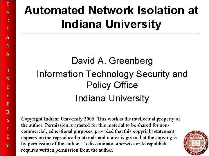I N D I Automated Network Isolation at