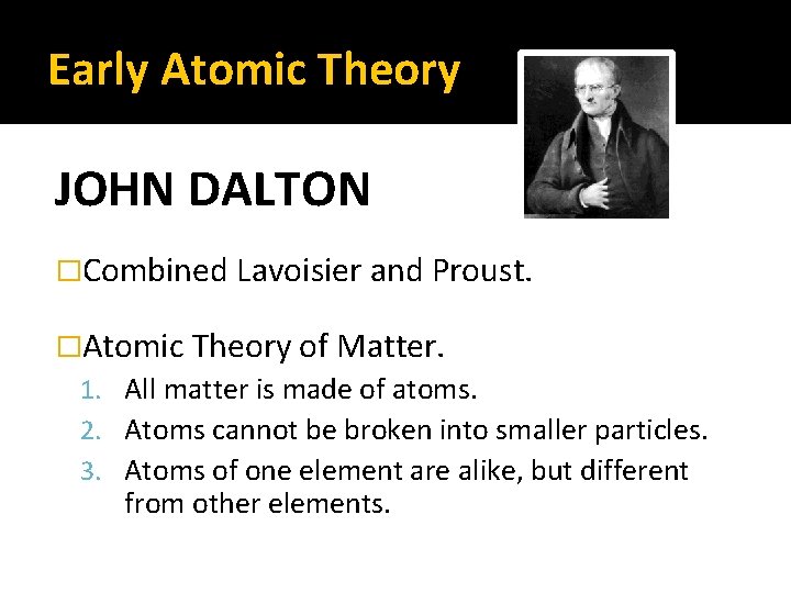 Chapter 2 Matter is Made Up of Atoms