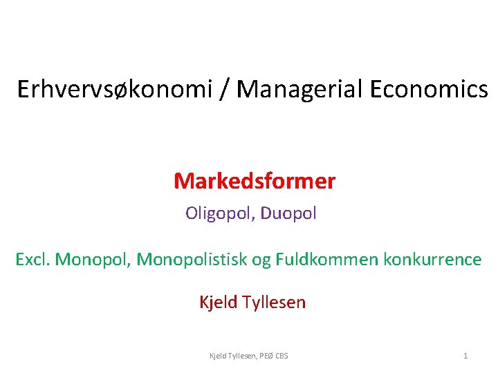 Erhvervskonomi Managerial Economics Markedsformer Oligopol Duopol Excl ...