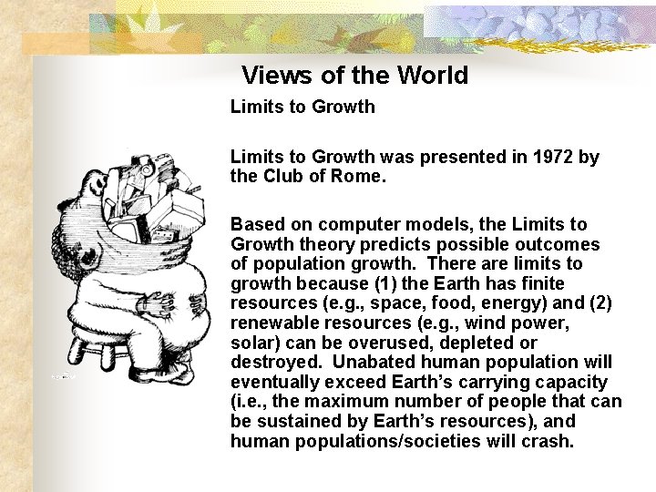 Views of the World There are four general
