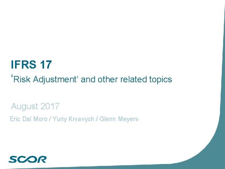 IFRS 17 Risk Adjustment and other related topics