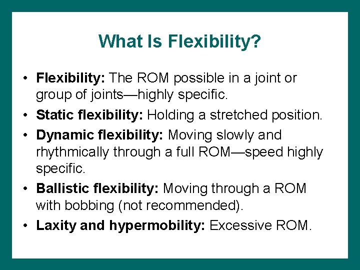 chapter 7 Flexibility Assessment and Training Bob Weathers
