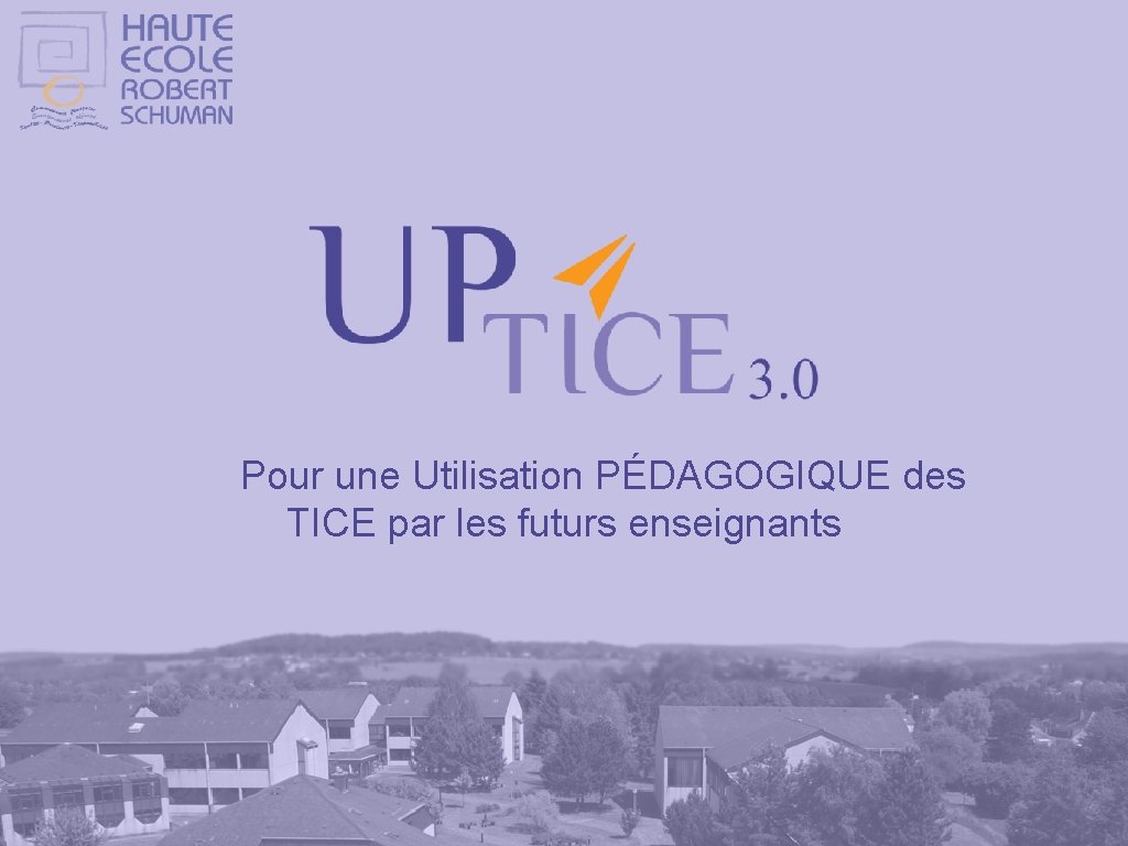 Pour une Utilisation PDAGOGIQUE des TICE par les