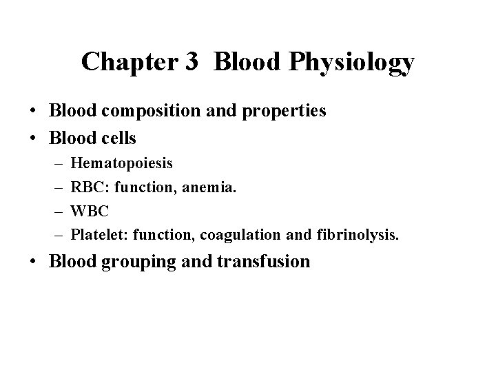 Chapter 3 Blood Physiology Blood composition and properties
