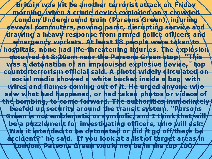 London Underground Explosion at Parsons Green Britain was