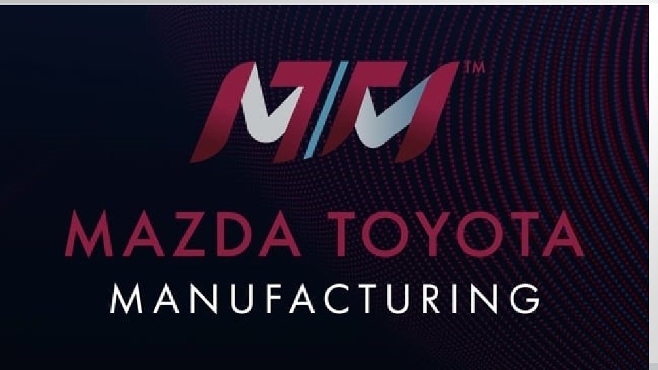Mazda Toyota Manufacturing Production Team Member N AL
