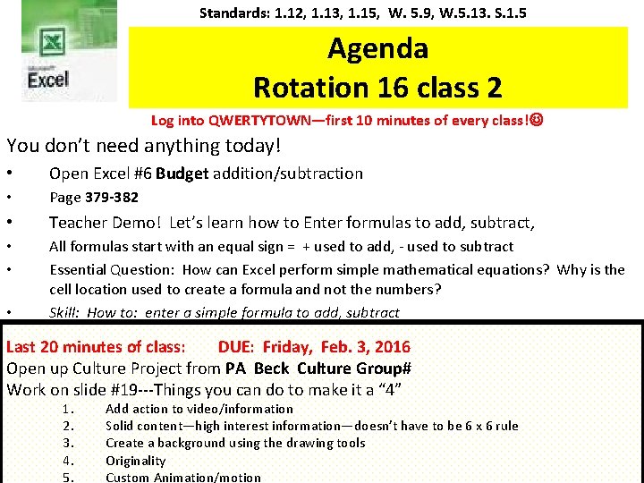 Rotation 16 Goals Demonstrate correct posture and position