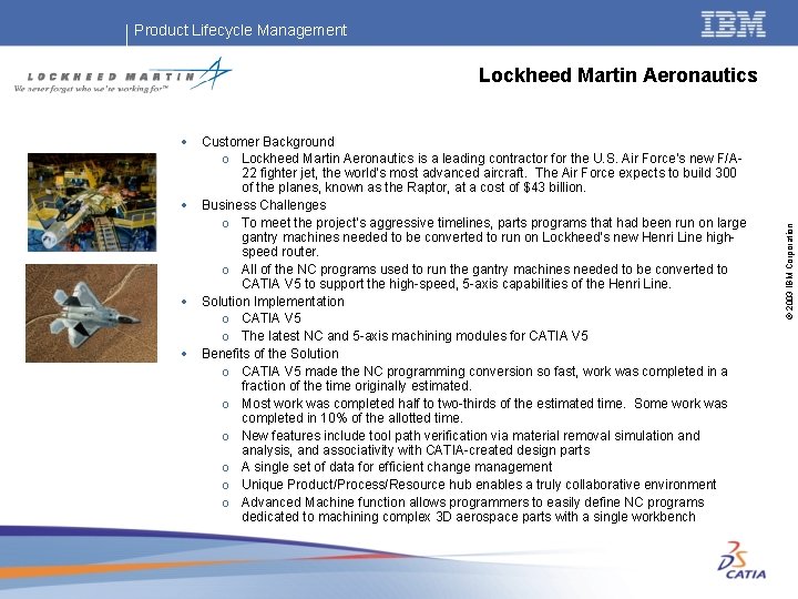 Product Lifecycle Management Customer Background o Lockheed Martin