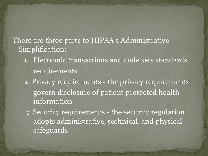 Confidentiality and HIPAA Health Insurance Portability and Accountability