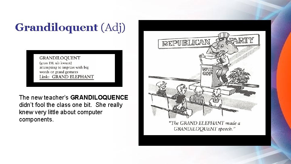 Vocabulary 6 Myriad N Adj George was a