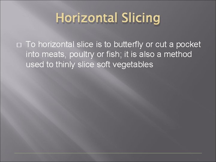 KNIFE SKILLS Chapter 6 Safety Use the correct