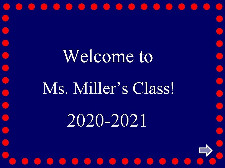 Welcome To Ms Millers Class 2020 2021 I