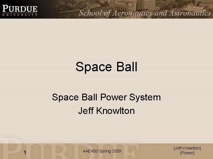 Space Ball Power System Jeff Knowlton 1 AAE