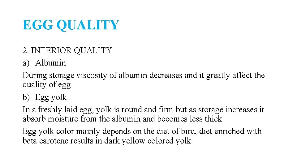 EGG PROCESSING A round oval body laid by