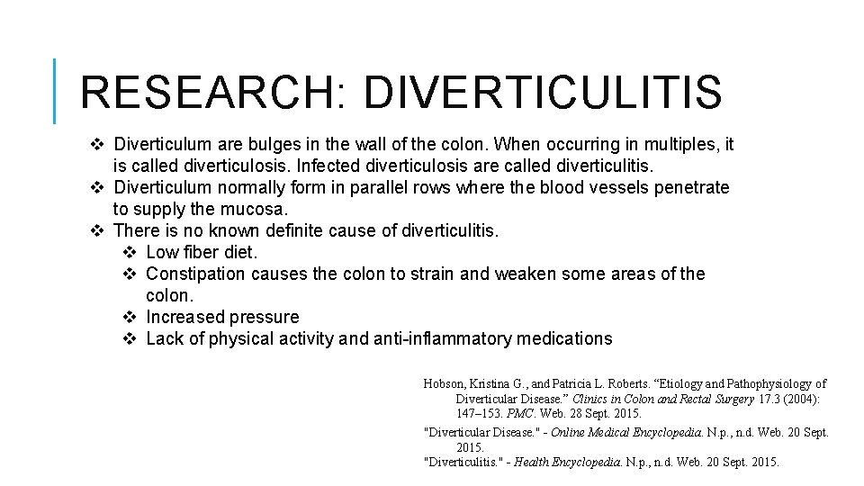 ELLA HEINTZDIVERTICULITIS Keeli Darst RN Bay Area Houston