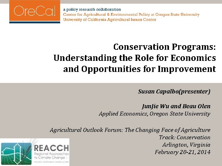 Conservation Programs Understanding the Role for Economics and