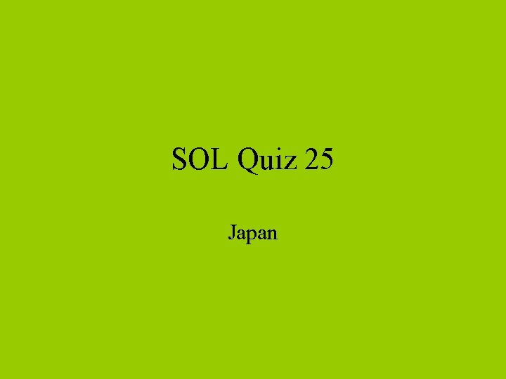 SOL Quiz 25 Japan 1 Strong seasonal winds