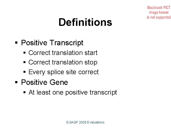 EGASP 2005 Evaluation Protocol Paul Flicek EBI Basics