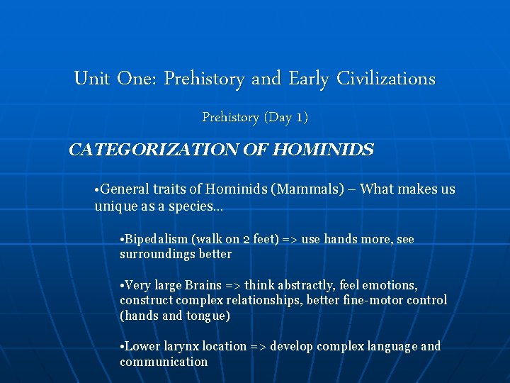 Unit One Prehistory and Early Civilizations Prehistory Day