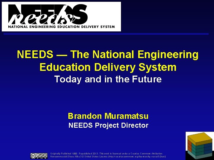 NEEDS The National Engineering Education Delivery System Today