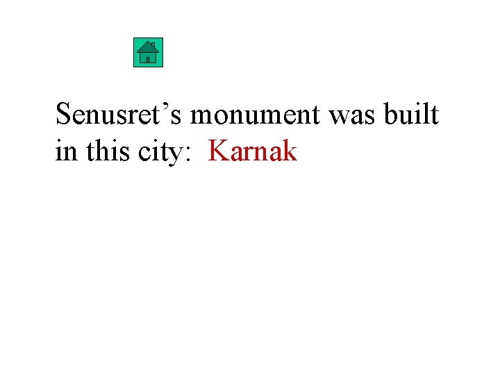 Pharaoh JEOPARDY Khufu Senusret I Hatshepsut Ramses II