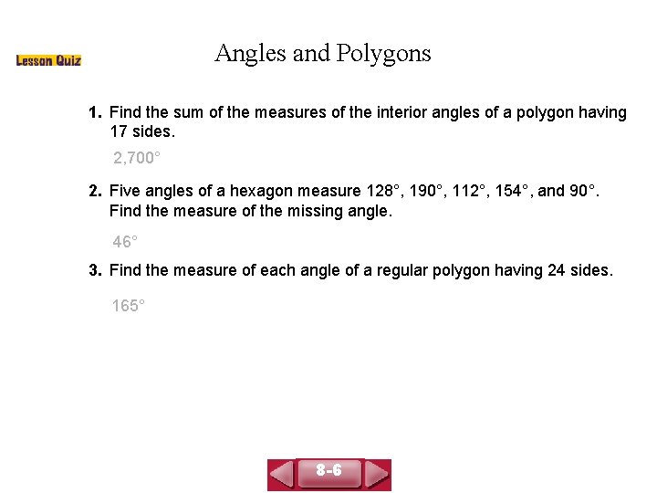 COURSE 3 LESSON 8 6 Angles and Polygons