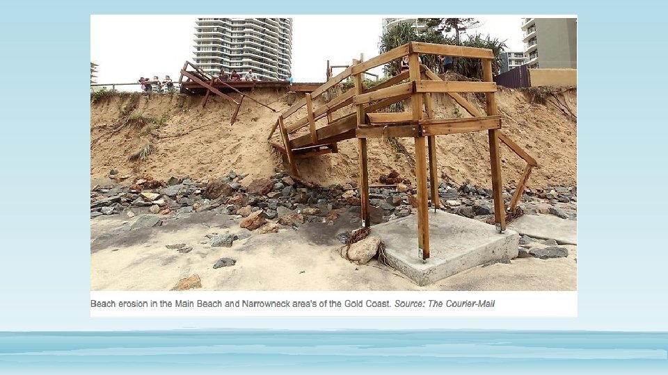 Coastal management GOLD COAST Located in the Southeastern