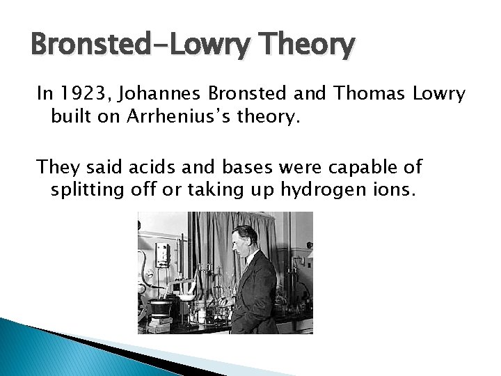 Acids and Bases In the 17 th century