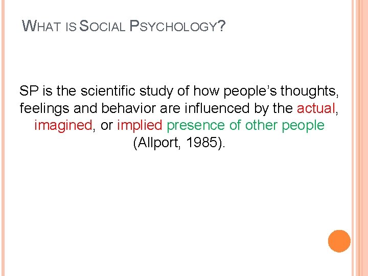LECTURE 1 Introduction to social psychology History of