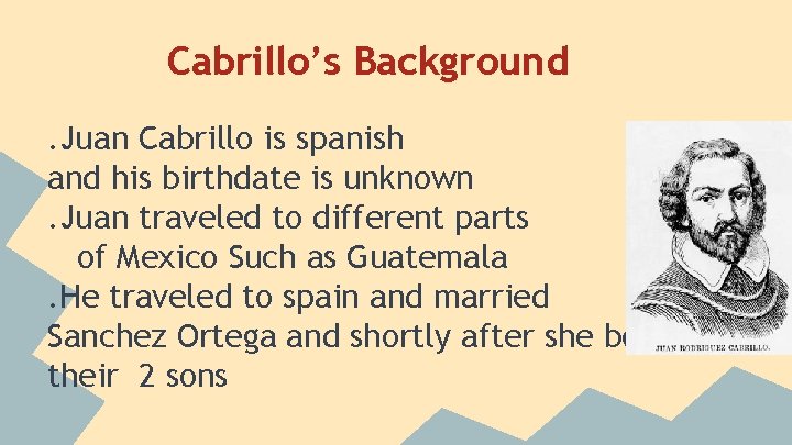 Juan Rodriguez Cabrillo Table 7 Sources www nps