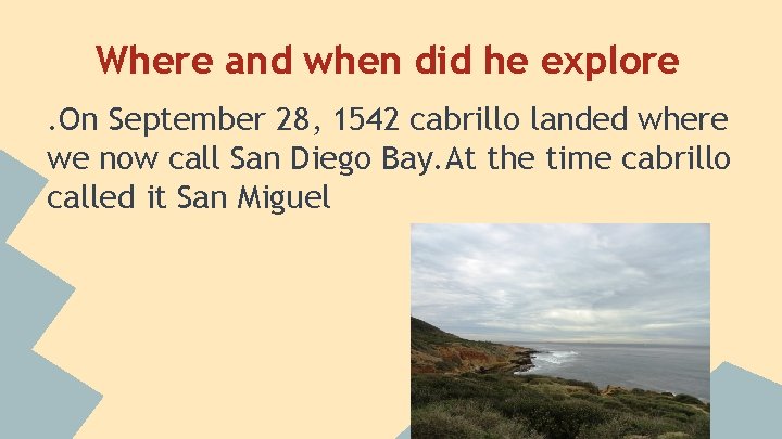 Juan Rodriguez Cabrillo Table 7 Sources www nps