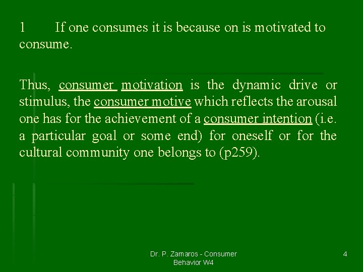 Consumer Behavior Week 4 SESSION 7 A Consumer