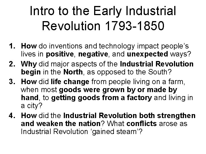 Intro to the Early Industrial Revolution 1793 1850