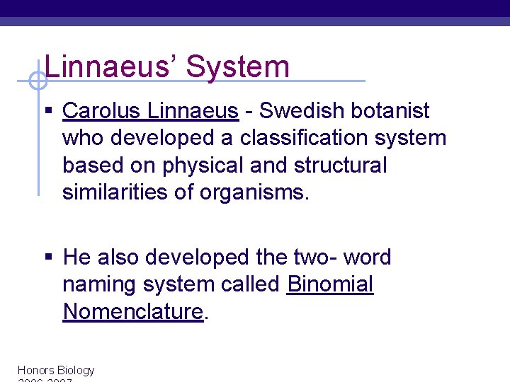 Biological Classification Honors Biology Natures Need for Organization