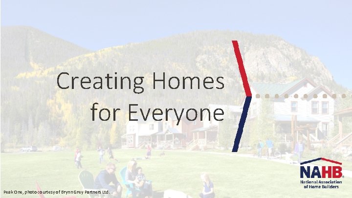 Creating Homes for Everyone Peak One photo courtesy