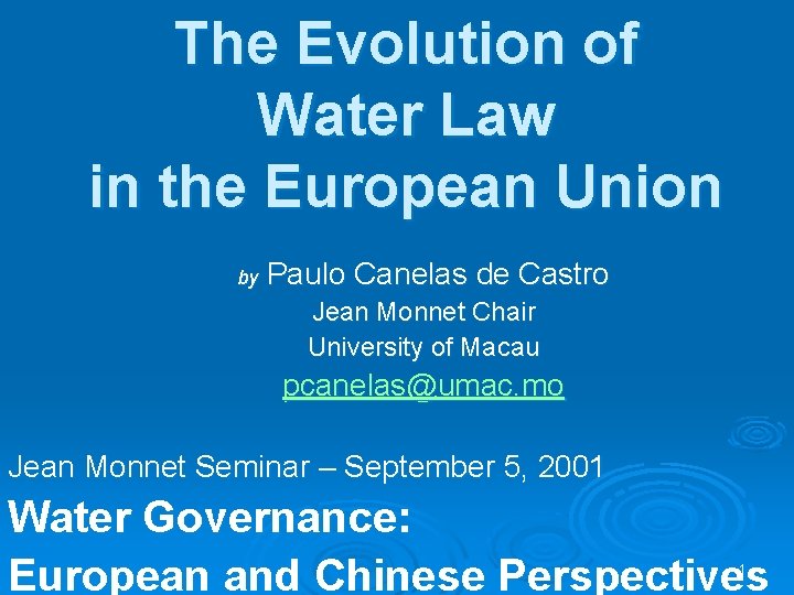 The Evolution of Water Law in the European