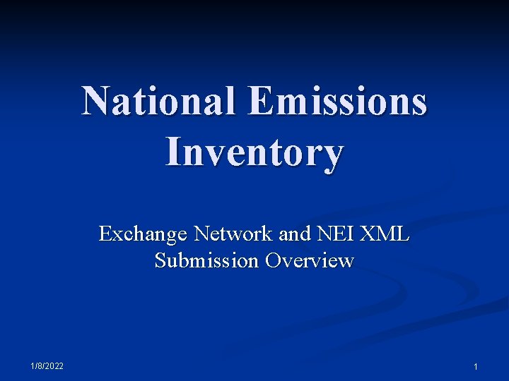 National Emissions Inventory Exchange Network and NEI XML