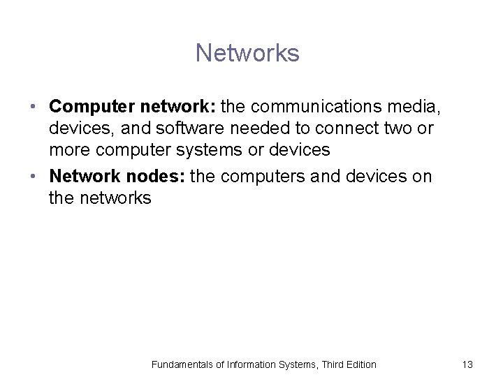 Principles and Learning Objectives Effective communications are essential