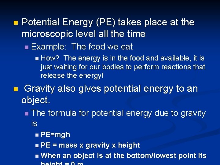 Potential and Kinetic Energy Potential Energy PE n
