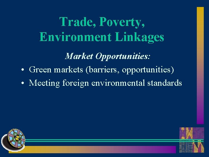 Trade Environment and Poverty Linkages and Potential Markets