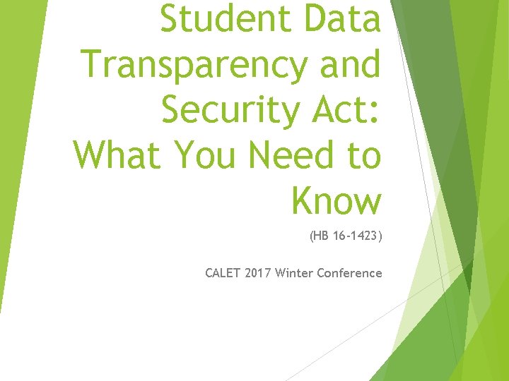 Student Data Transparency and Security Act What You
