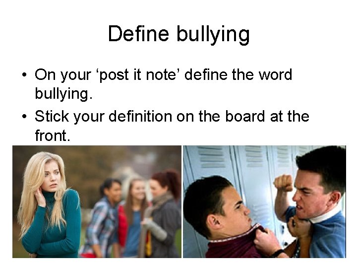 Who has the right to bully someone Objectives