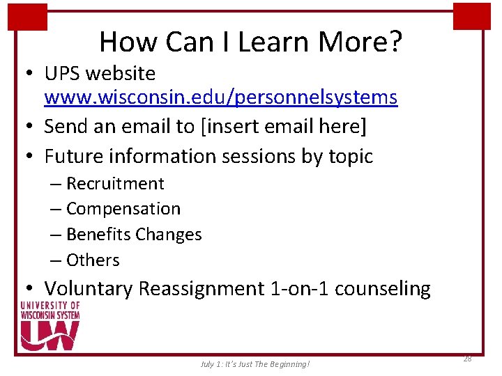 University Personnel System UPS Overview July 1 Its