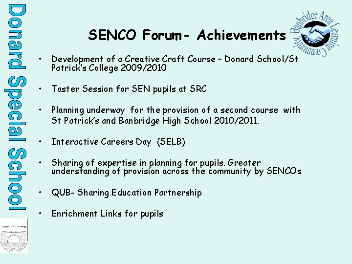 Donard School Banbridge A Bridge to Learning Context