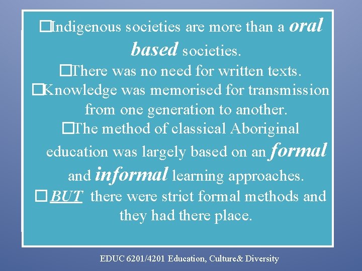 Aboriginal Education and the Policies Past to Present