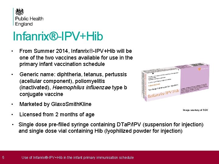 Use of InfanrixIPVHib in the infant primary immunisation