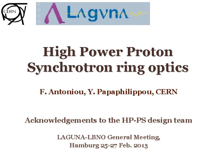 High Power Proton Synchrotron ring optics F Antoniou