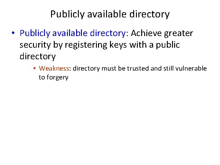 Public Key Management Outline Key management with asymmetric